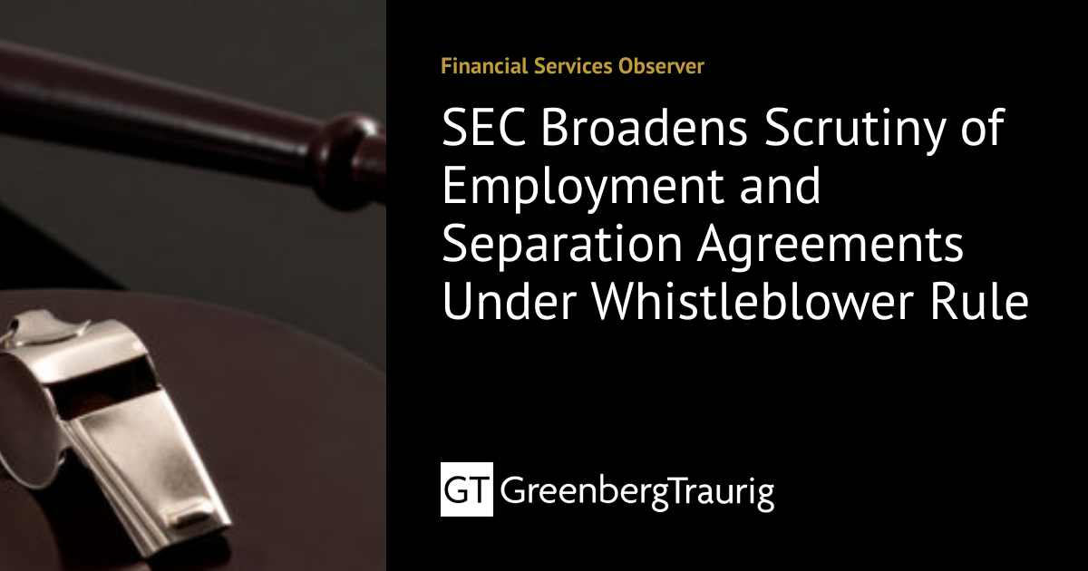 SEC Broadens Scrutiny of Employment and Separation Agreements Under ...
