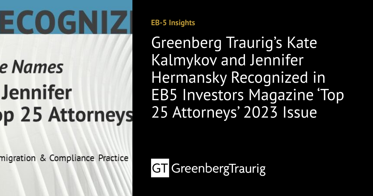 Greenberg Traurig’s Kate Kalmykov and Jennifer Hermansky Recognized in ...