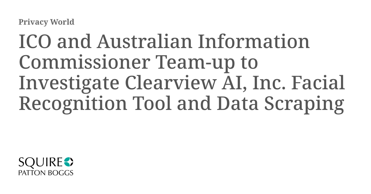 ICO and Australian Information Commissioner Team-up to Investigate ...