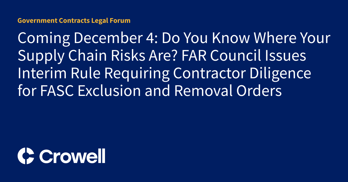 Coming December 4: Do You Know Where Your Supply Chain Risks Are? FAR ...