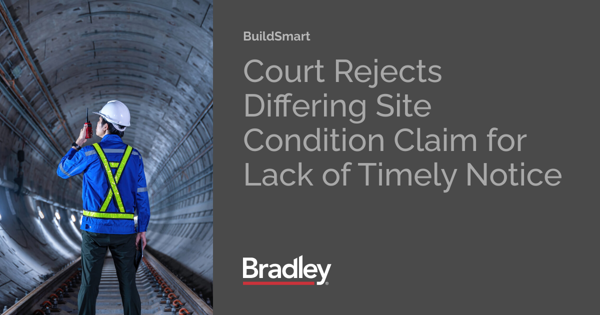 Court Rejects Differing Site Condition Claim for Lack of Timely Notice ...
