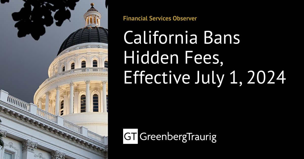 California Bans Hidden Fees, Effective July 1, 2024 | Financial ...