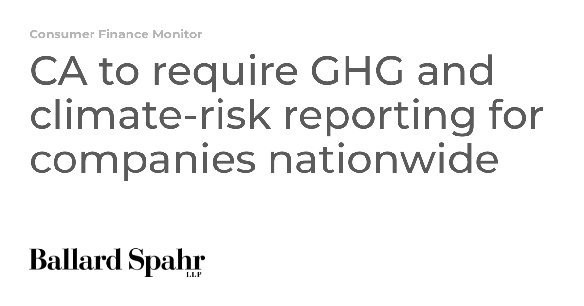 CA to require GHG and climate-risk reporting for companies nationwide ...