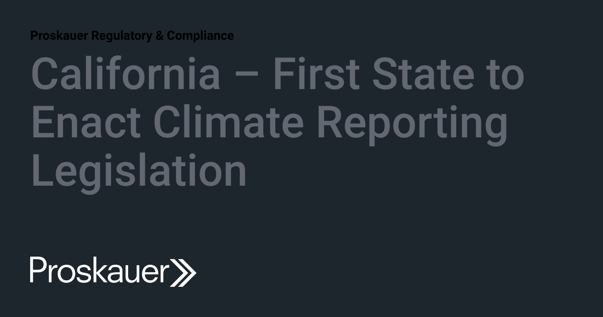 California – First State to Enact Climate Reporting Legislation ...
