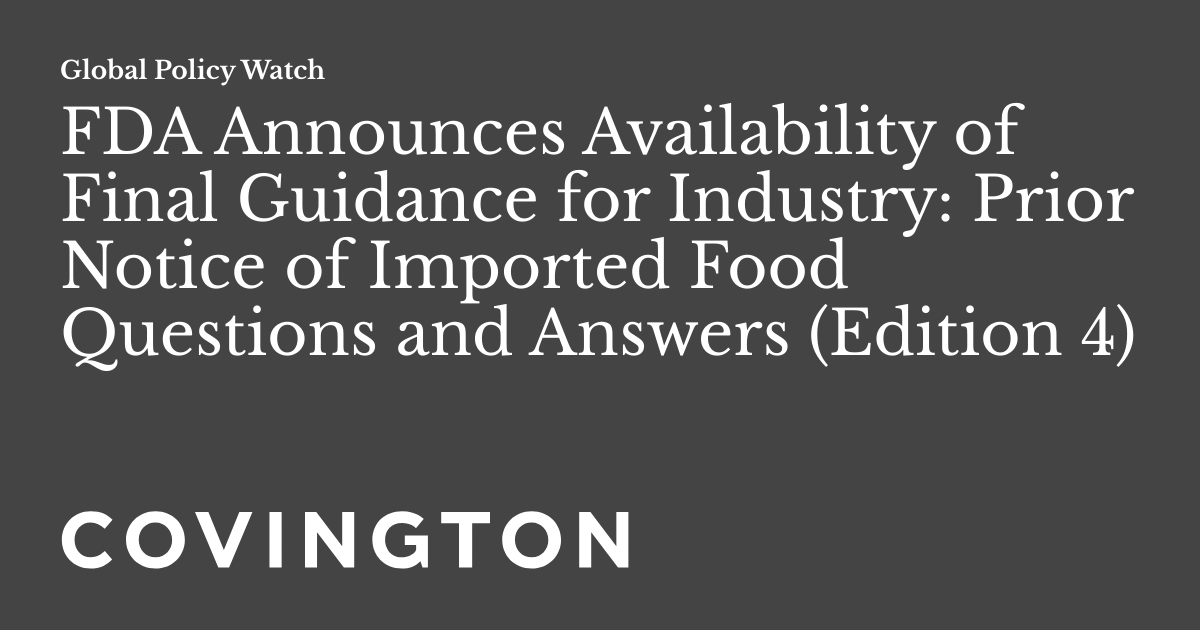 FDA Announces Availability of Final Guidance for Industry: Prior Notice ...