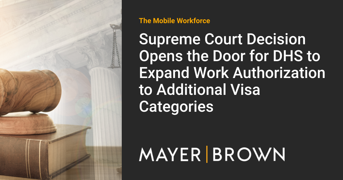 Supreme Court Decision Opens the Door for DHS to Expand Work ...