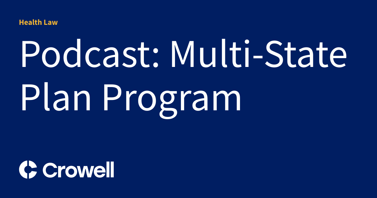 Podcast: Multi-State Plan Program | Health Law