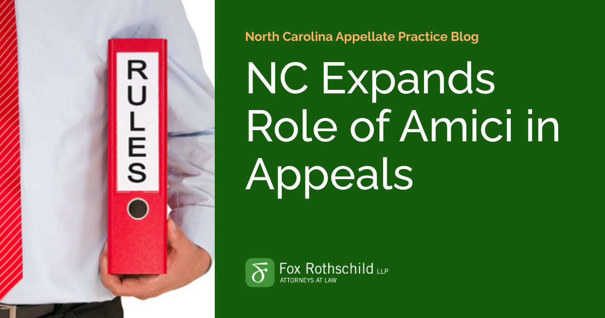 NC Expands Role of Amici in Appeals | North Carolina Appellate Practice Blog
