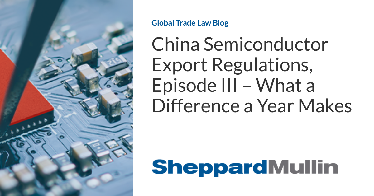 China Semiconductor Export Regulations, Episode III – What a Difference ...