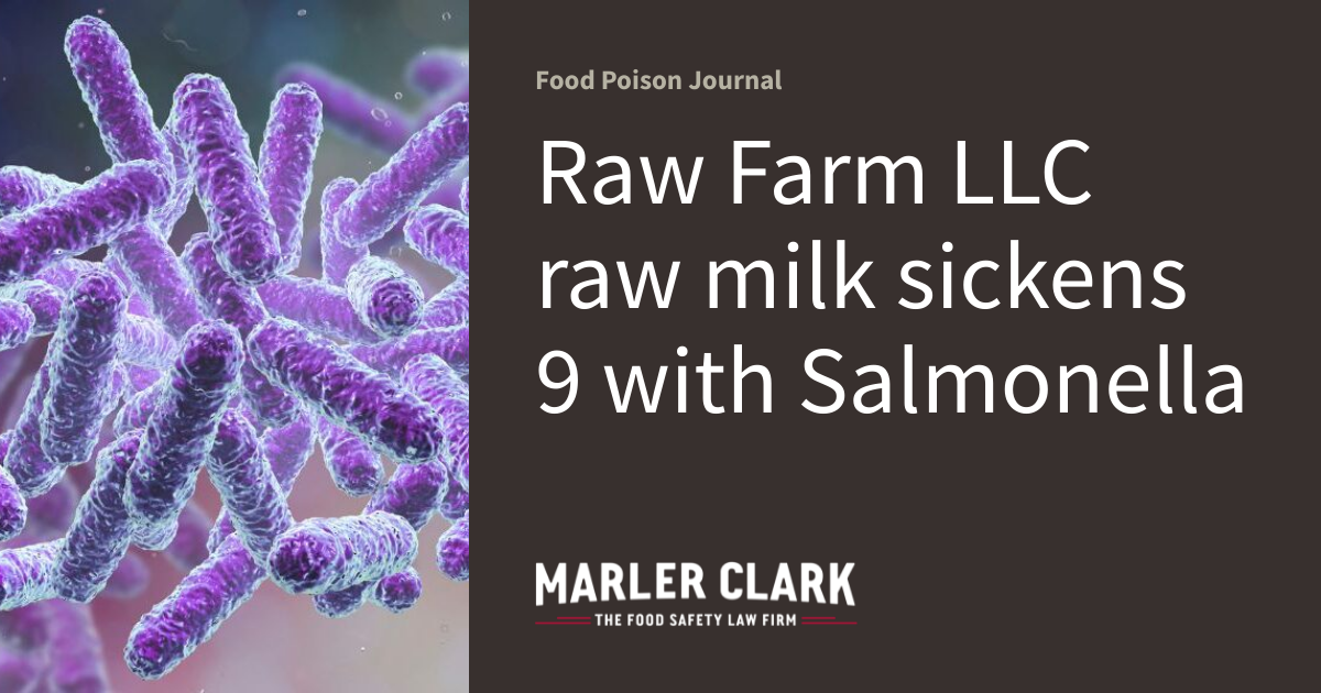 Raw Farm LLC raw milk sickens 9 with Salmonella | Food Poison Journal