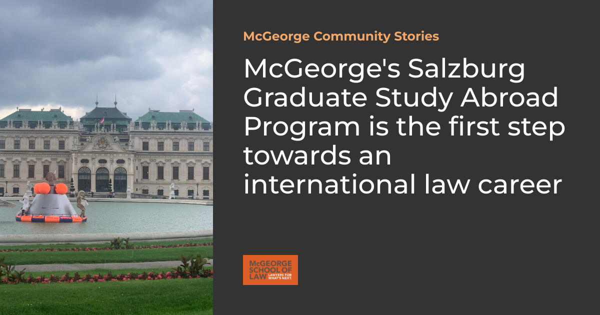 McGeorge's Salzburg Graduate Study Abroad Program is the first step ...