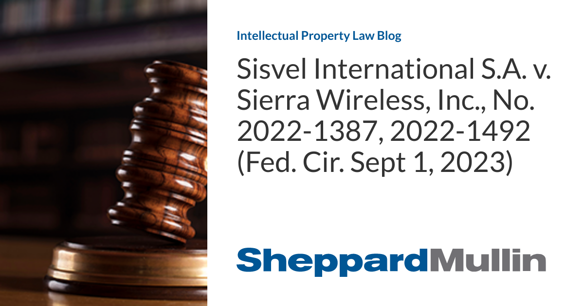 Sisvel International S.A. v. Sierra Wireless, Inc., No. 2022-1387, 2022-1492 (Fed. Cir. Sept 1 ...