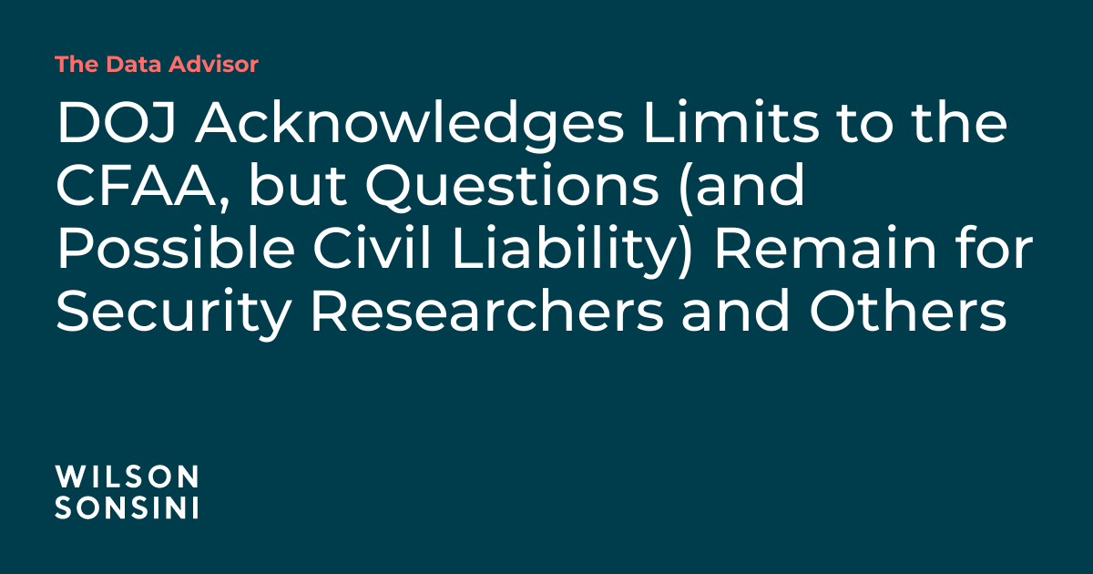 DOJ Acknowledges Limits to the CFAA, but Questions (and Possible Civil ...