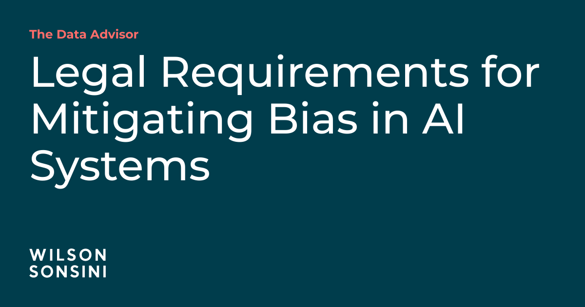 Legal Requirements for Mitigating Bias in AI Systems | The Data Advisor