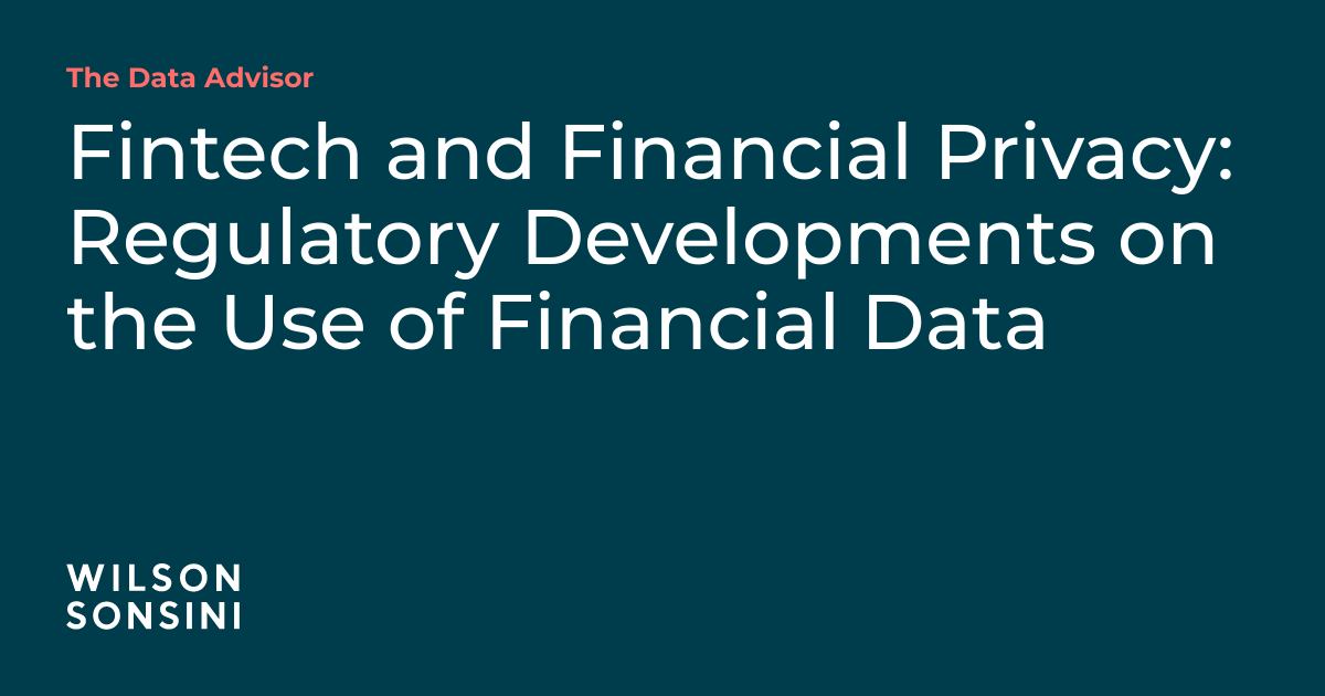 Fintech and Financial Privacy: Regulatory Developments on the Use of ...