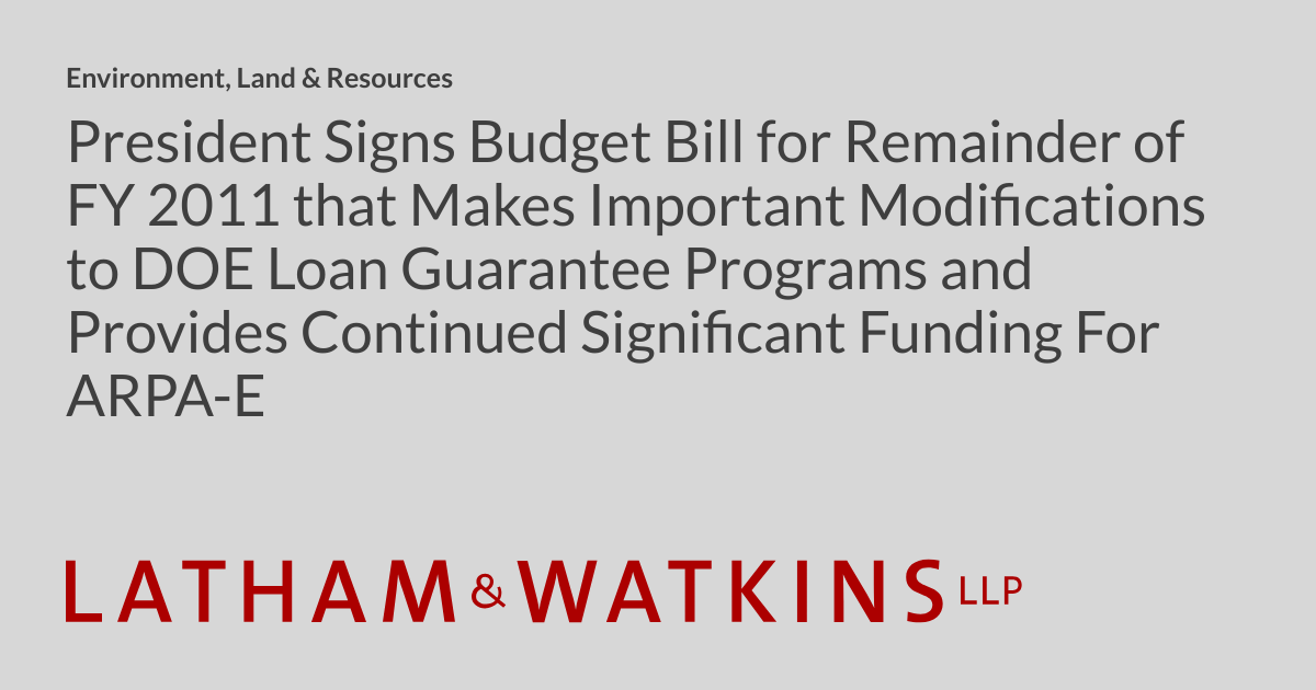 President Signs Budget Bill for Remainder of FY 2011 that Makes ...