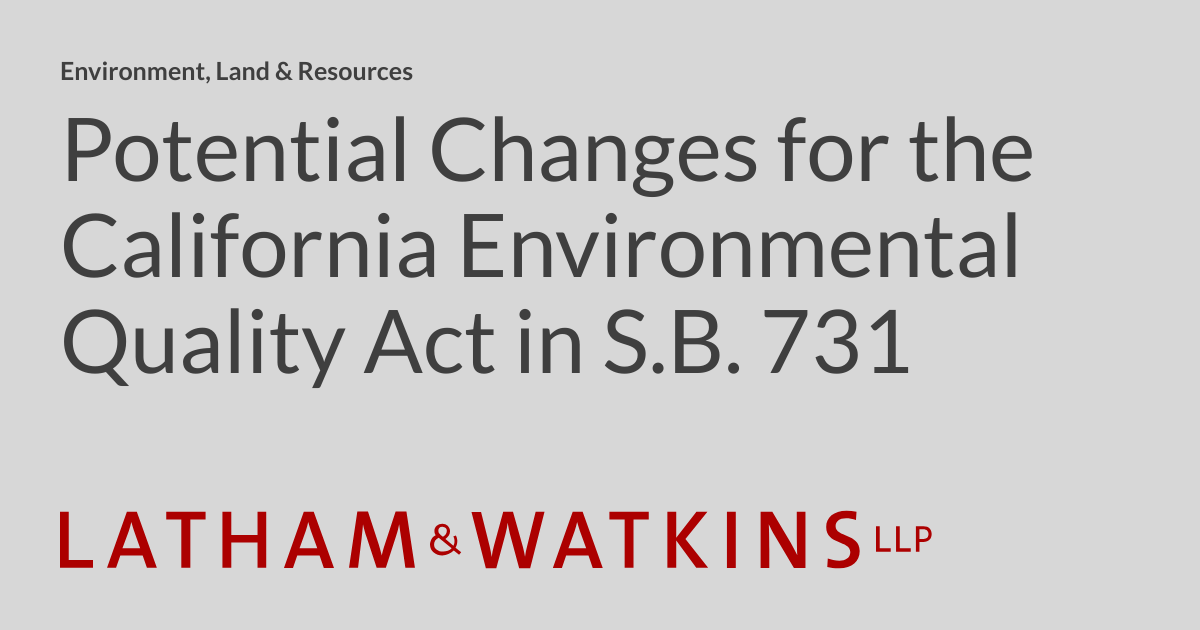 Potential Changes for the California Environmental Quality Act in S.B ...