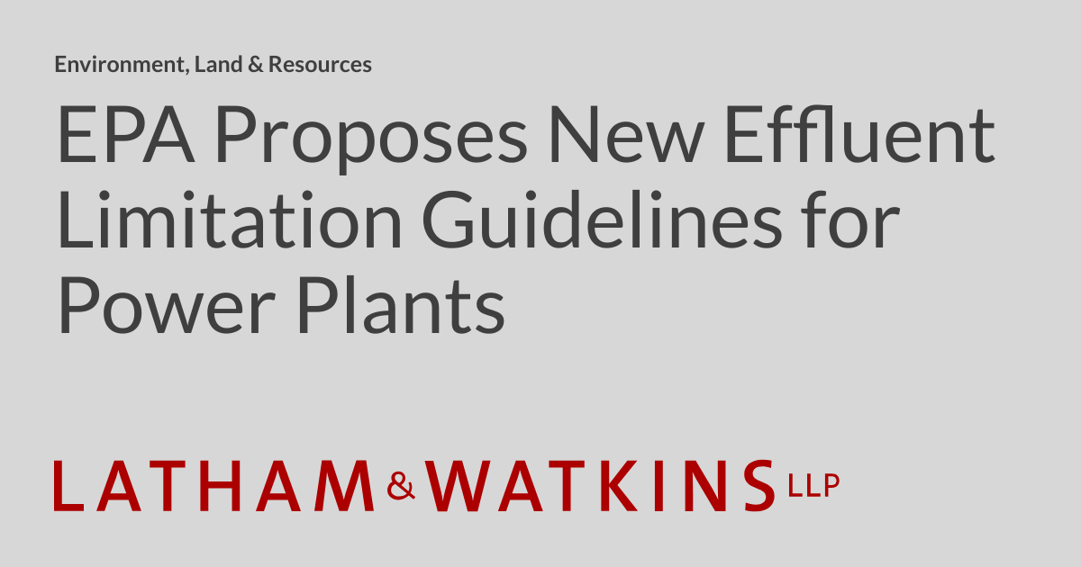 EPA Proposes New Effluent Limitation Guidelines for Power Plants ...