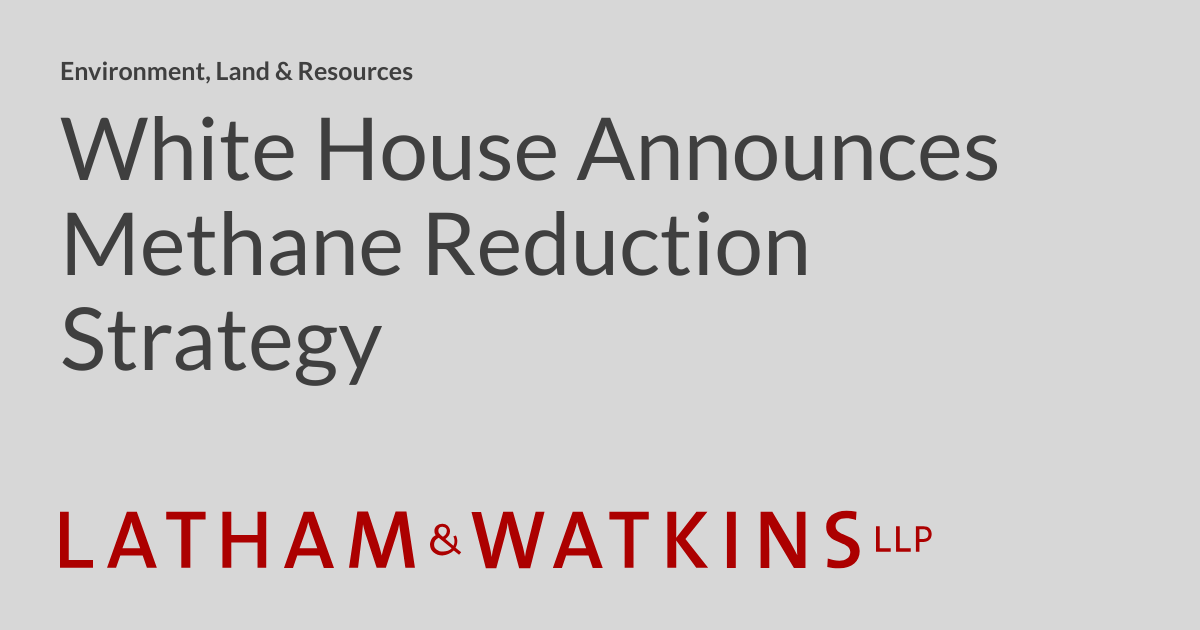 White House Announces Methane Reduction Strategy | Environment, Land ...