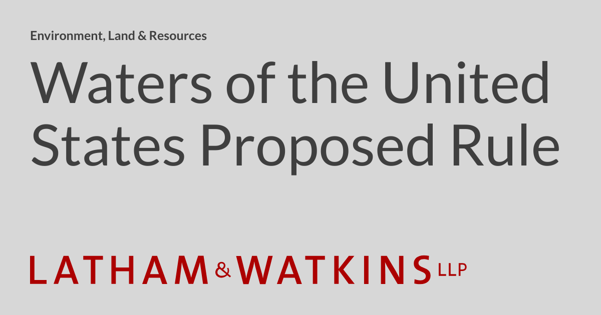 Waters of the United States Proposed Rule | Environment, Land & Resources
