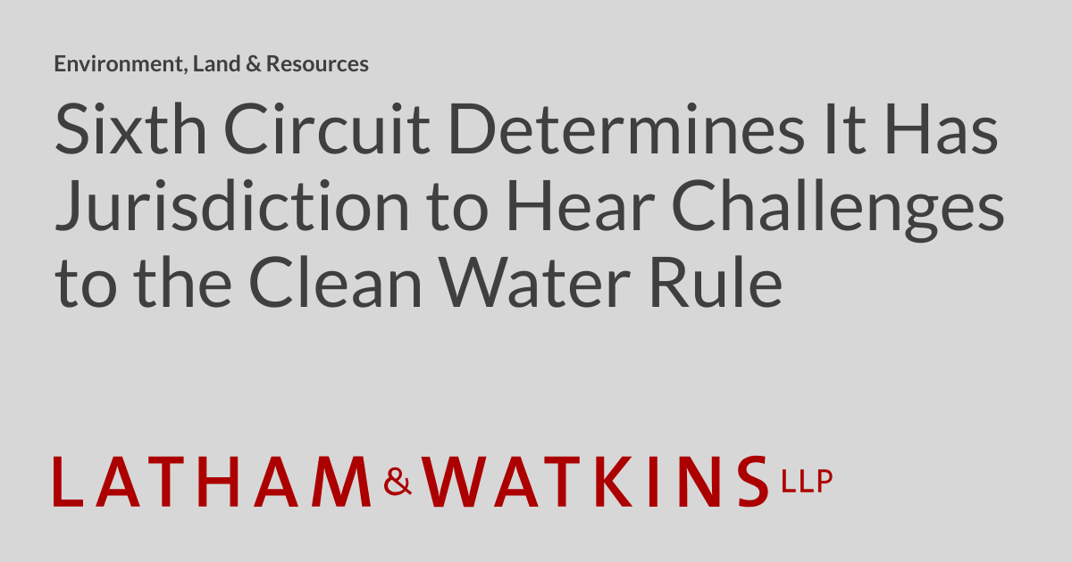 Sixth Circuit Determines It Has Jurisdiction to Hear Challenges to the ...
