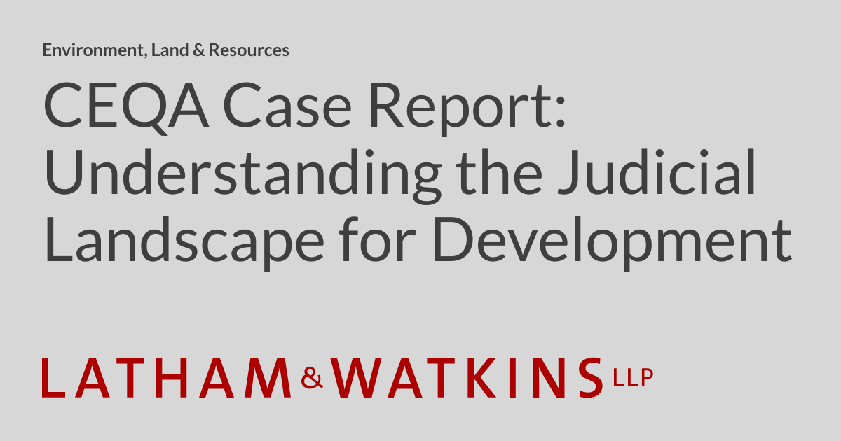 CEQA Case Report: Understanding the Judicial Landscape for Development ...