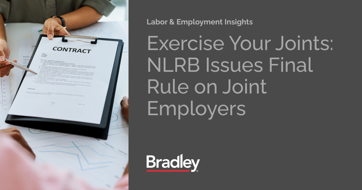 Exercise Your Joints: NLRB Issues Final Rule on Joint Employers | Labor ...