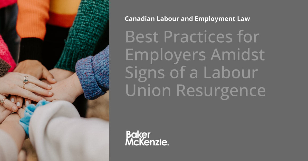 Best Practices for Employers Amidst Signs of a Labour Union Resurgence ...