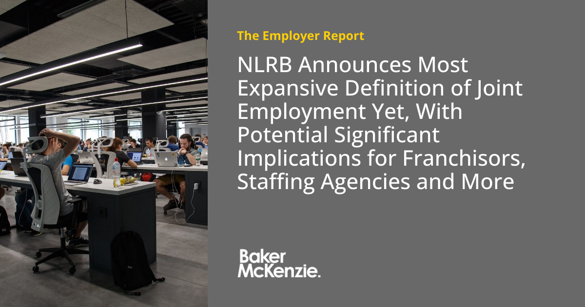NLRB Announces Most Expansive Definition of Joint Employment Yet, With ...