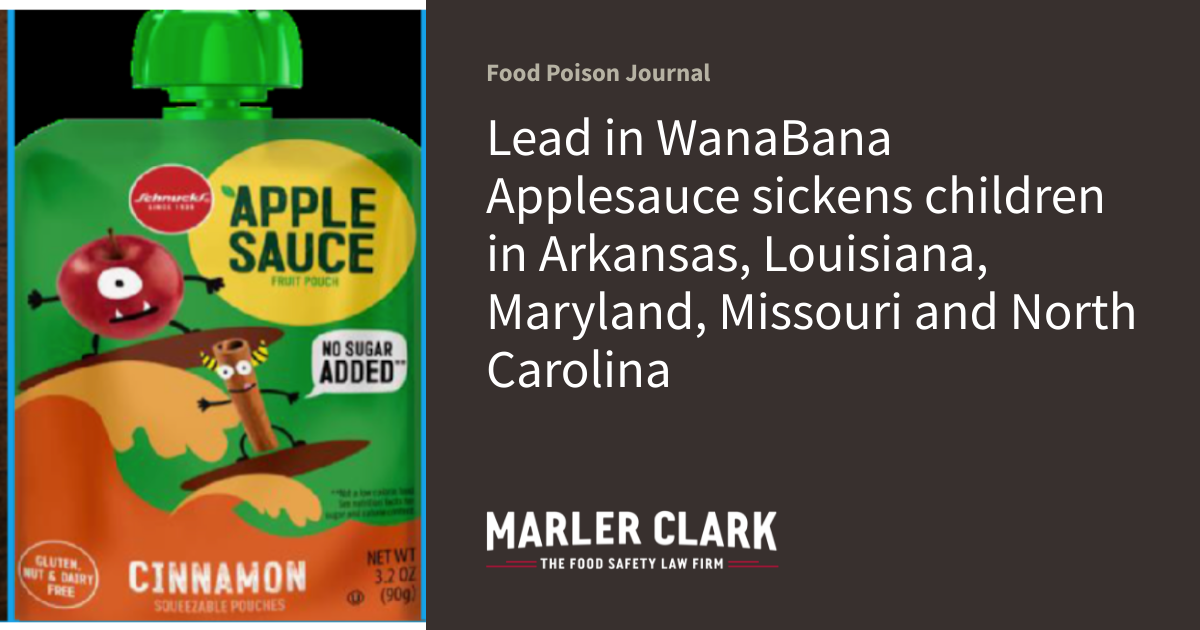 Lead in WanaBana Applesauce sickens children in Arkansas, Louisiana ...