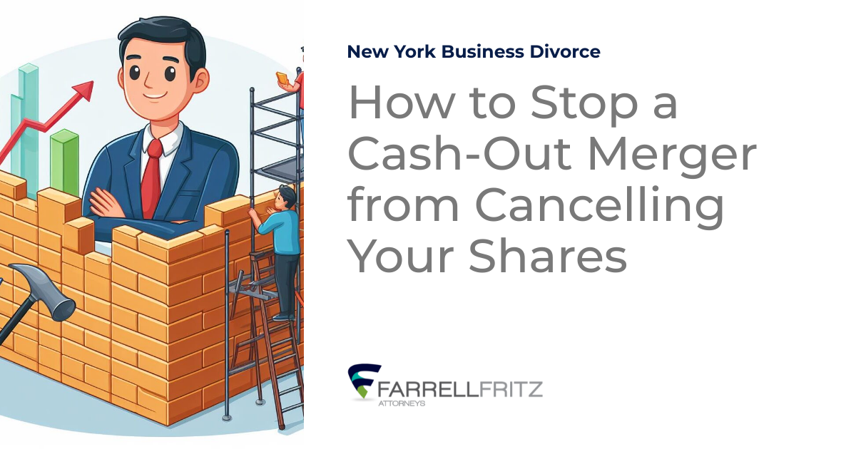 How to Stop a Cash-Out Merger from Cancelling Your Shares | New York ...