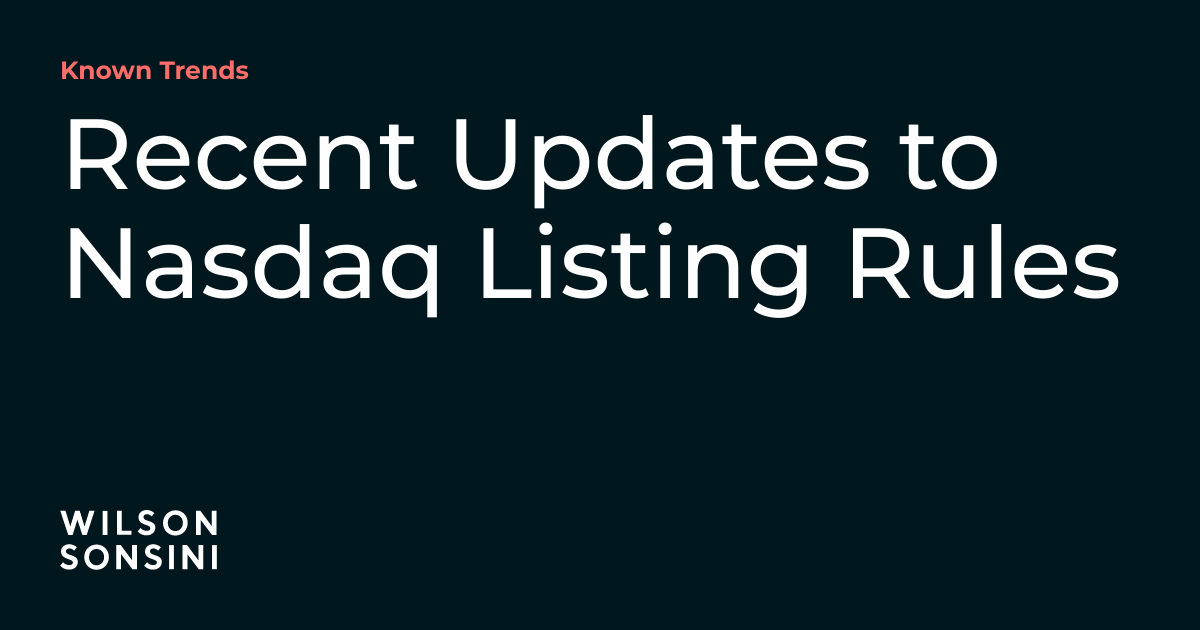 Recent Updates to Nasdaq Listing Rules | Known Trends