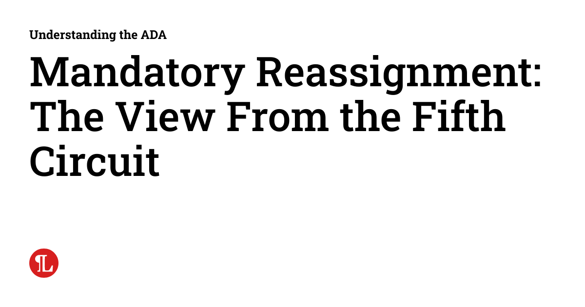 Mandatory Reassignment: The View From the Fifth Circuit | Understanding ...