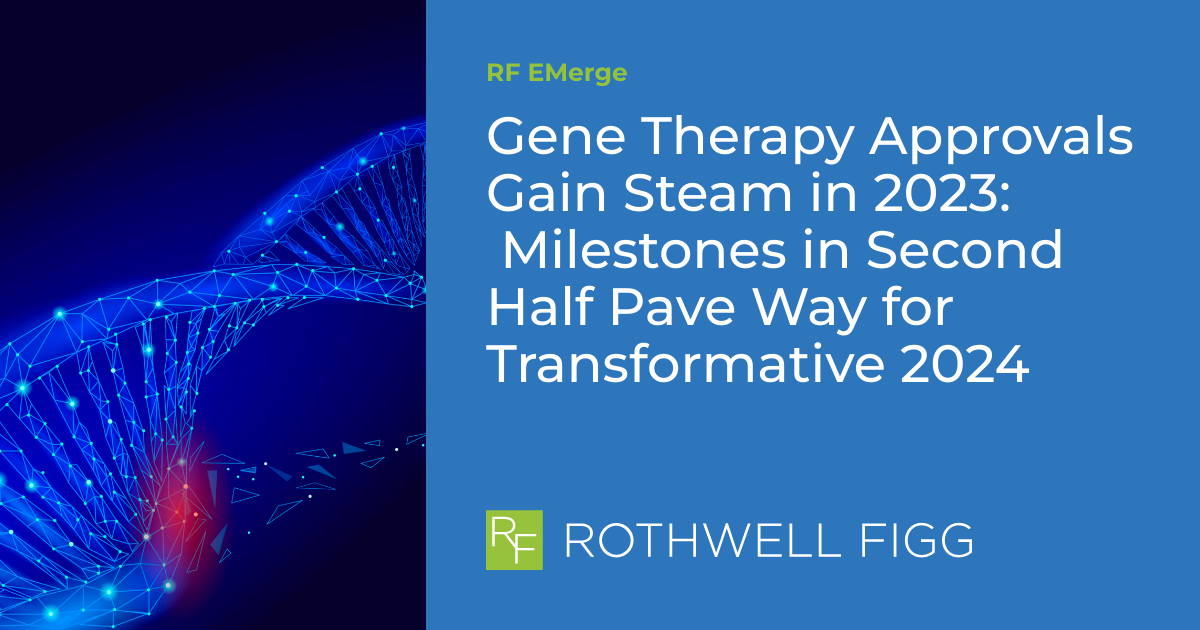 Gene Therapy Approvals Gain Steam in 2023: Milestones in Second Half ...