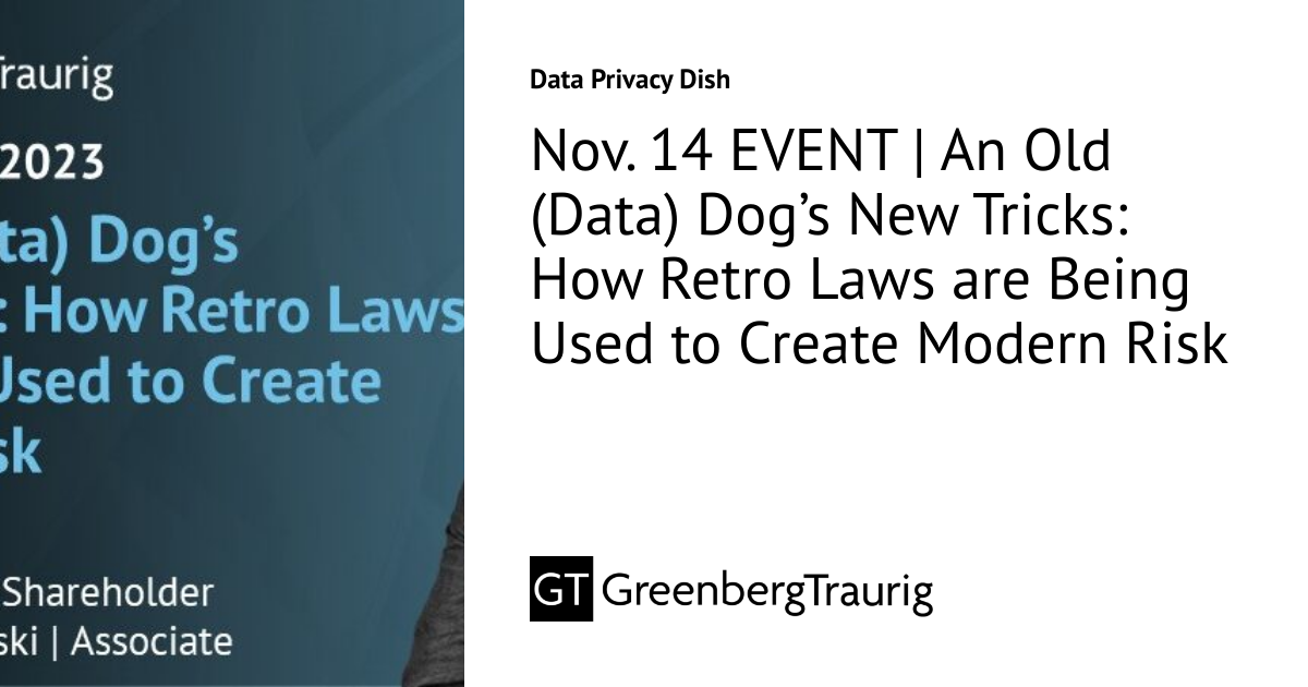 Nov. 14 EVENT | An Old (Data) Dog’s New Tricks: How Retro Laws are ...