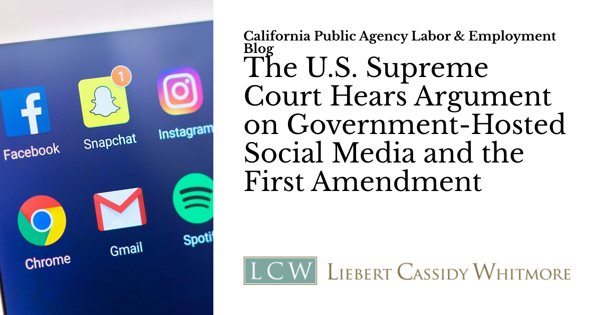 The U.S. Supreme Court Hears Argument on Government-Hosted Social Media ...
