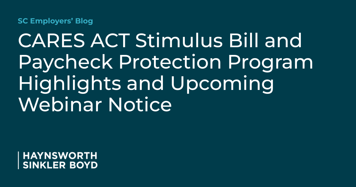 CARES ACT Stimulus Bill and Paycheck Protection Program Highlights and ...