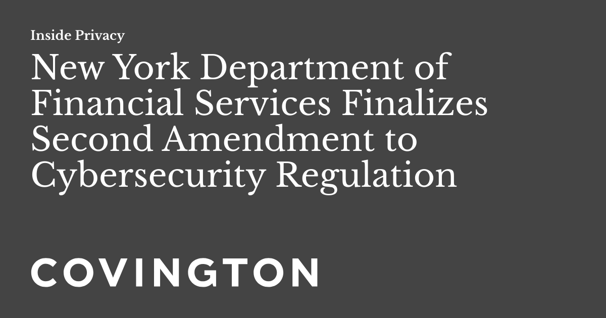 New York Department of Financial Services Finalizes Second Amendment to ...