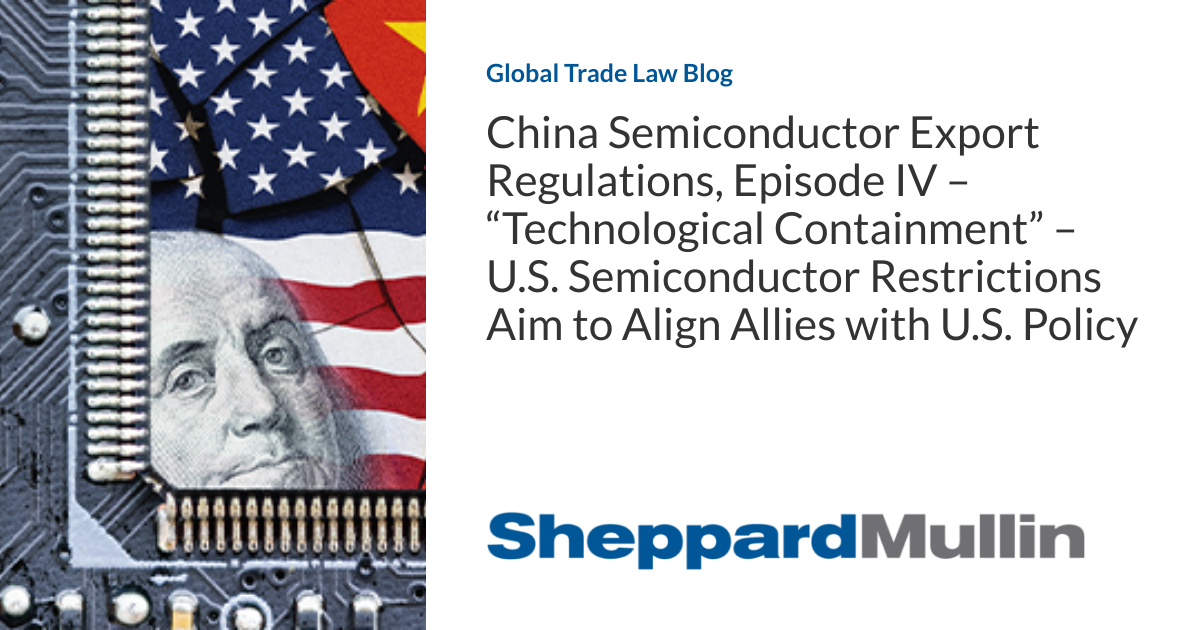 China Semiconductor Export Regulations, Episode IV – “Technological ...