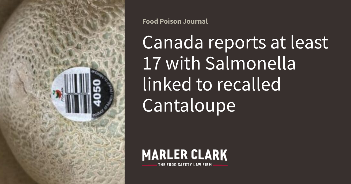 Canada reports at least 17 with Salmonella linked to recalled ...