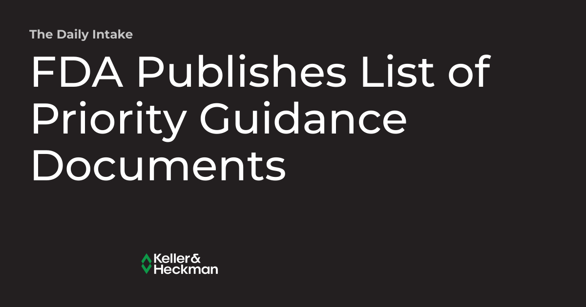 FDA Publishes List of Priority Guidance Documents | The Daily Intake
