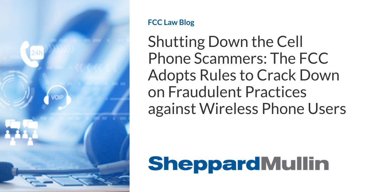 Shutting Down the Cell Phone Scammers: The FCC Adopts Rules to Crack ...