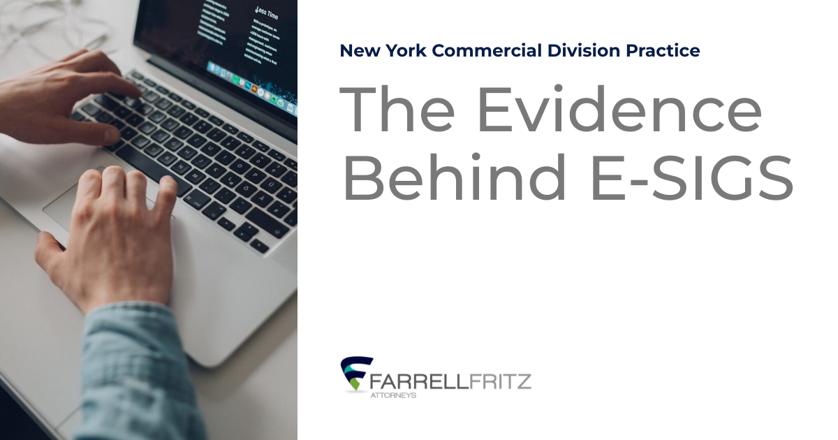 The Evidence Behind E-SIGS | New York Commercial Division Practice