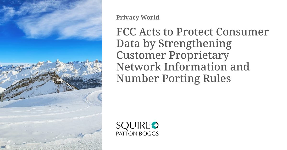 FCC Acts to Protect Consumer Data by Strengthening Customer Proprietary ...