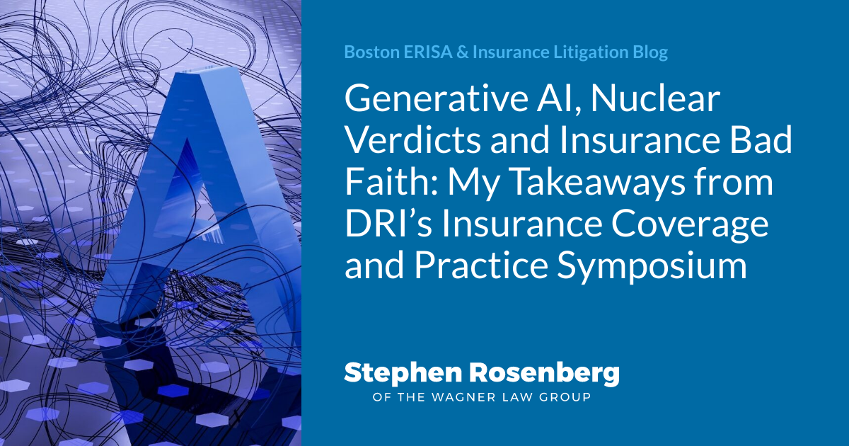 Generative AI, Nuclear Verdicts and Insurance Bad Faith: My Takeaways ...