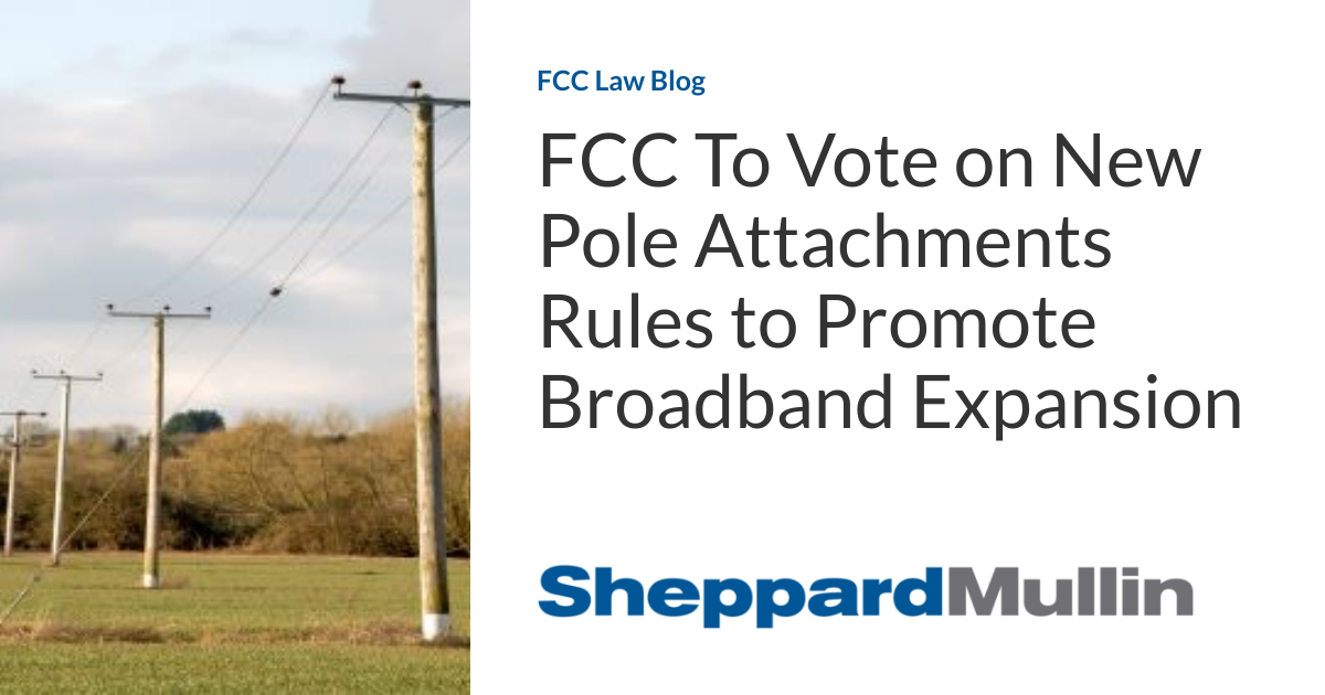 FCC To Vote on New Pole Attachments Rules to Promote Broadband ...