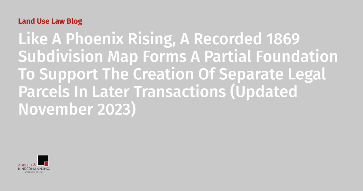 Like A Phoenix Rising, A Recorded 1869 Subdivision Map Forms A Partial ...