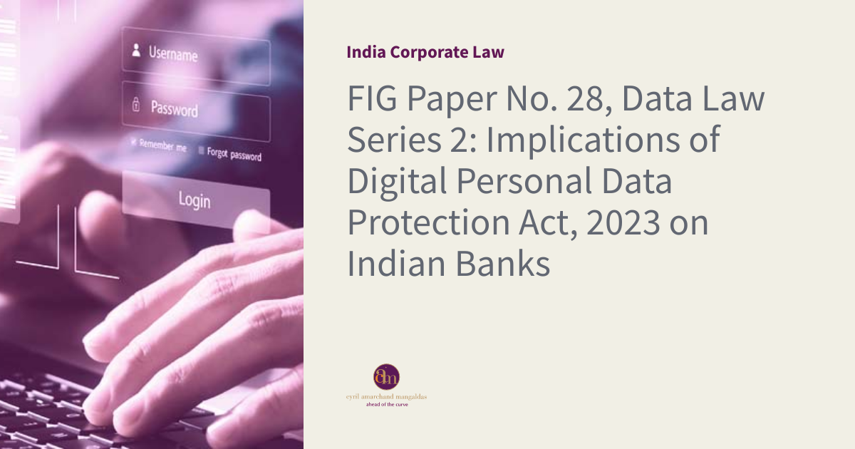 FIG Paper No. 28, Data Law Series 2: Implications of Digital Personal ...