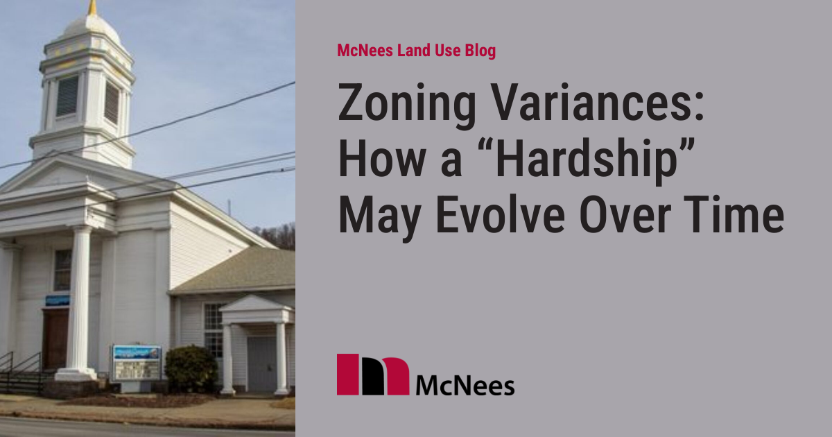 Zoning Variances: How a “Hardship” May Evolve Over Time | McNees Land ...