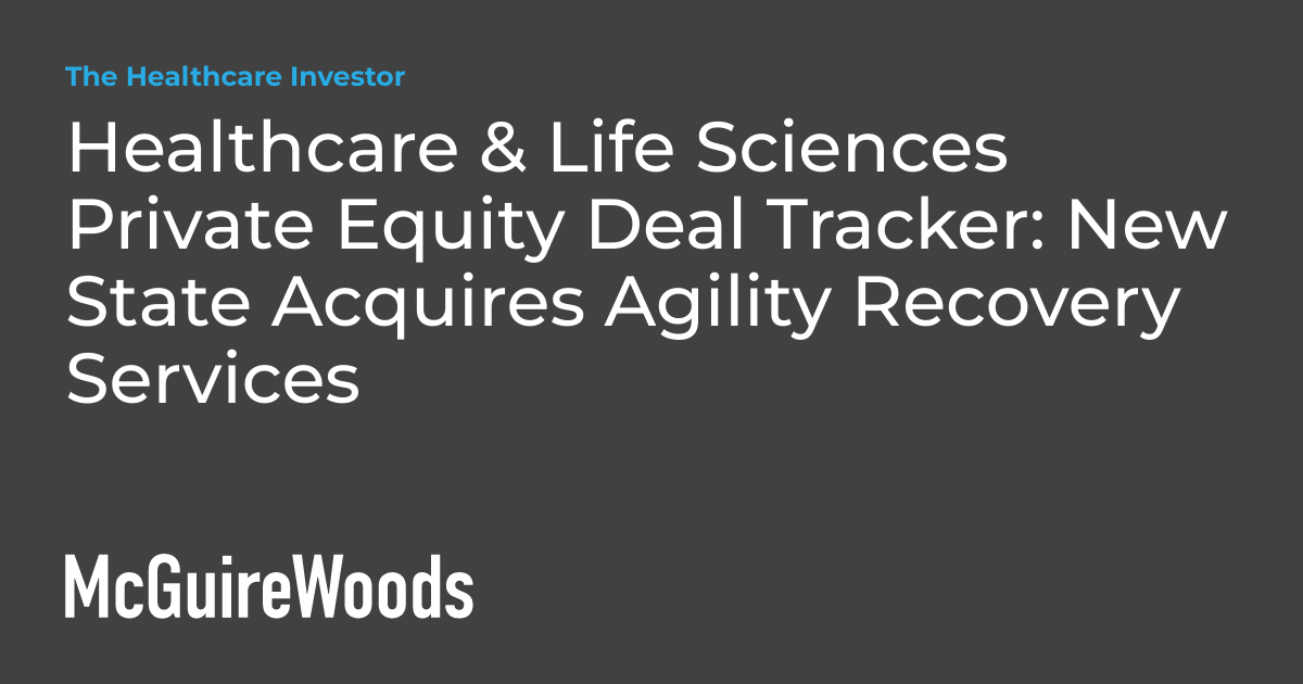 Healthcare & Life Sciences Private Equity Deal Tracker: New State ...